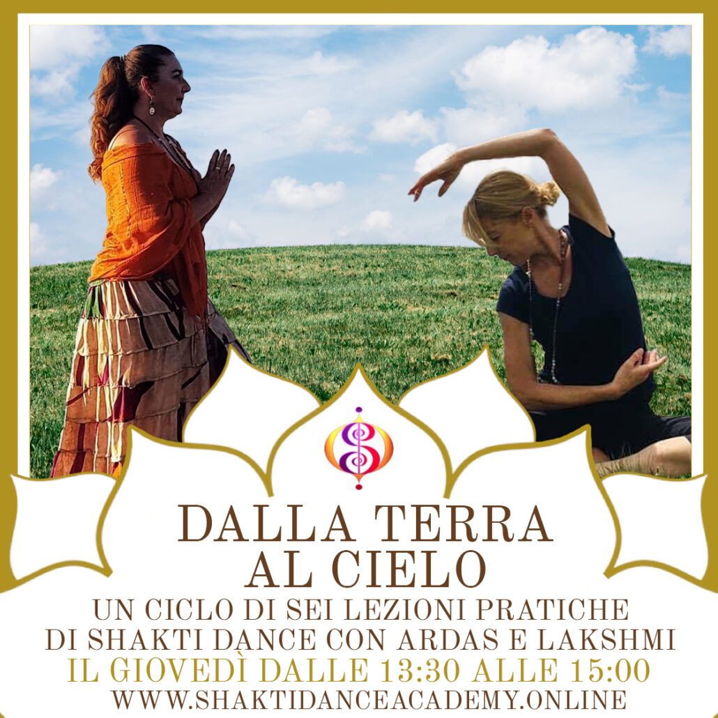 Dalla Terra al Cielo - Shakti Dance Endowment LTD dba Shakti Dance Academy