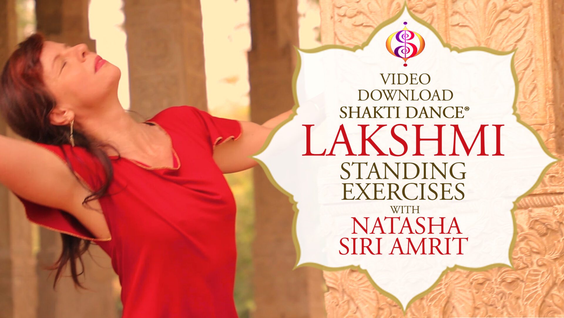 Lakshmi Standing Exercises - Shakti Dance Endowment LTD dba Shakti ...