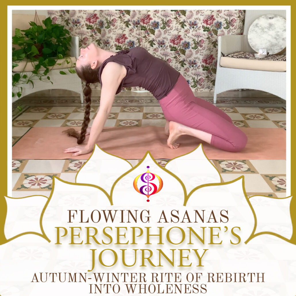 Persephone’s Journey ~ Shakti Flowing Asanas - Shakti Dance Endowment ...