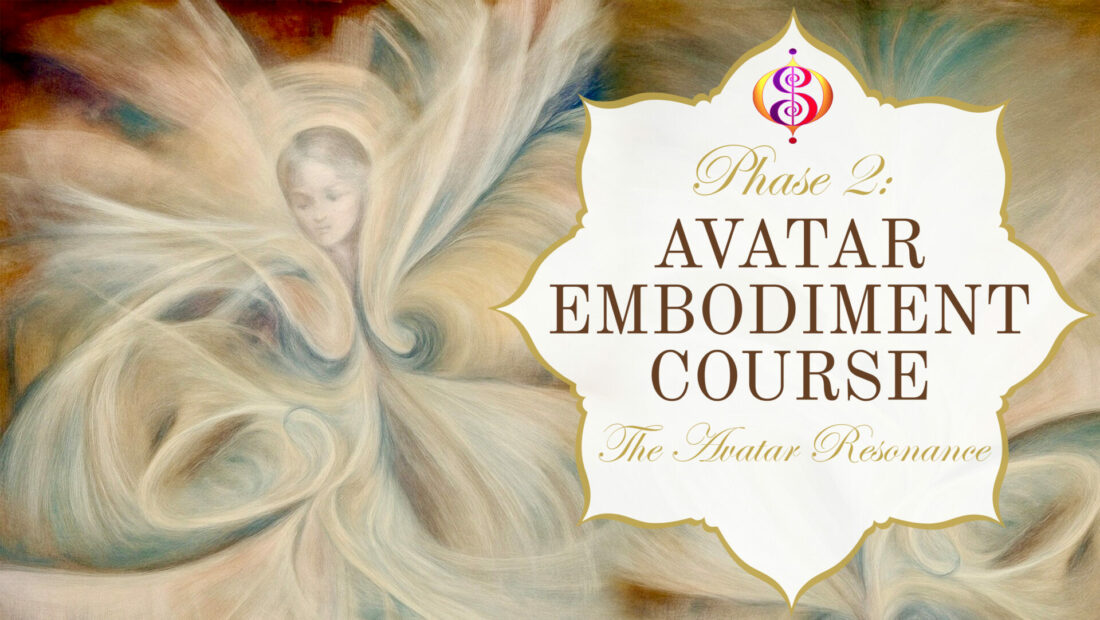Avatar Embodiment Course - Phase 2: The Avatar Resonance - Shakti Dance ...